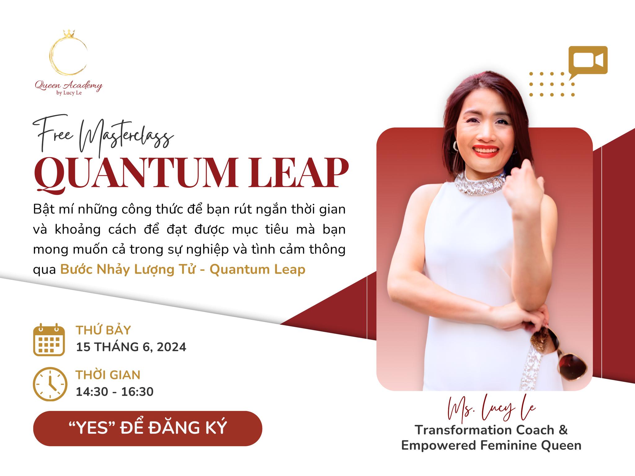 Free Masterclass – Quantum Leap 15/06 - Queen's Academy by Lucy Le
